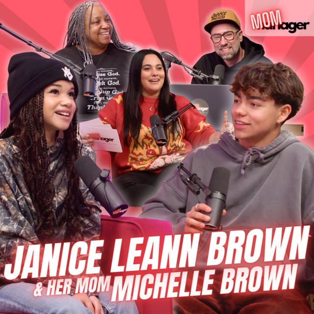 Janice LeAnn Brown & her mom Michelle | #14 | MOMager - Momager ...