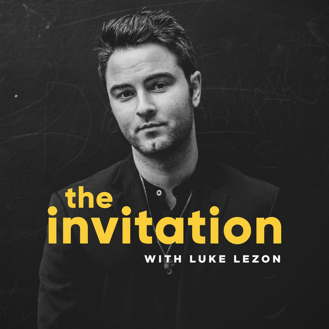 The Invitation with Luke Lezon | Podcast on Spotify