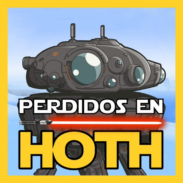 El Podcast de Perdidos en Hoth | Podcast on Spotify