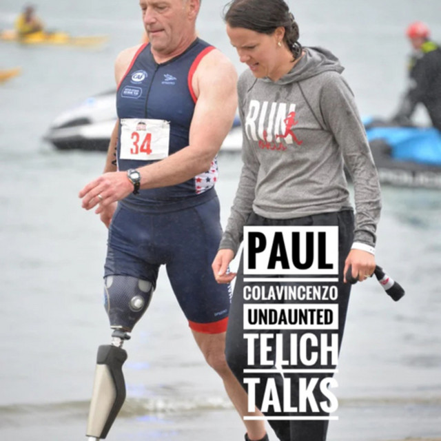 Paul Colavincenzo: Undaunted! - Telich Talks | Podcast on Spotify