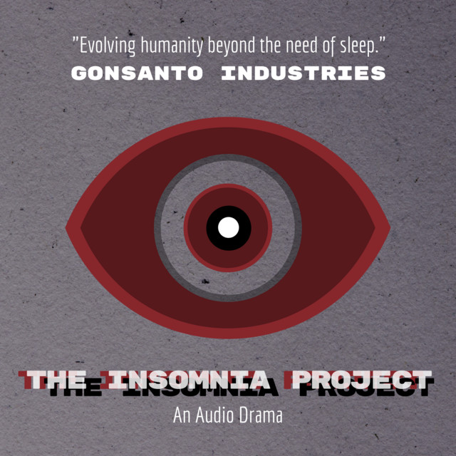 Gonsanto Industries: The Insomnia Project | Podcast on Spotify