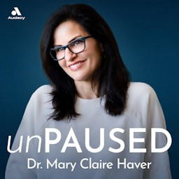 unPAUSED with Dr. Mary Claire Haver | Podcast on Spotify