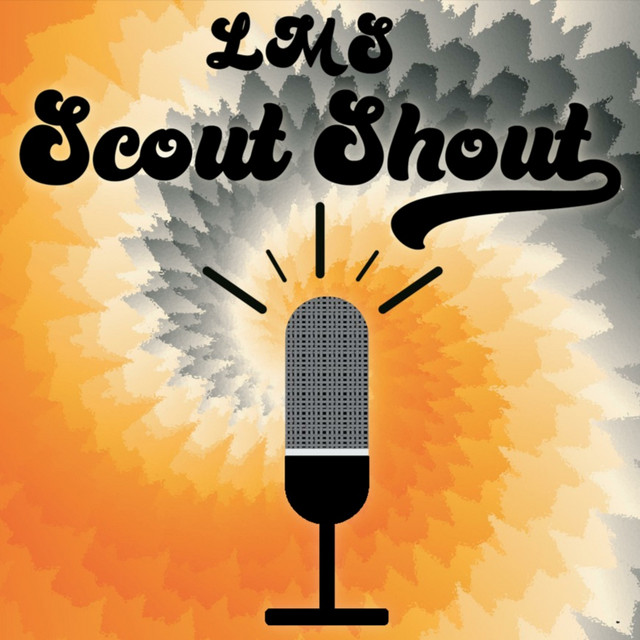 LMS Scout Shout | Podcast on Spotify