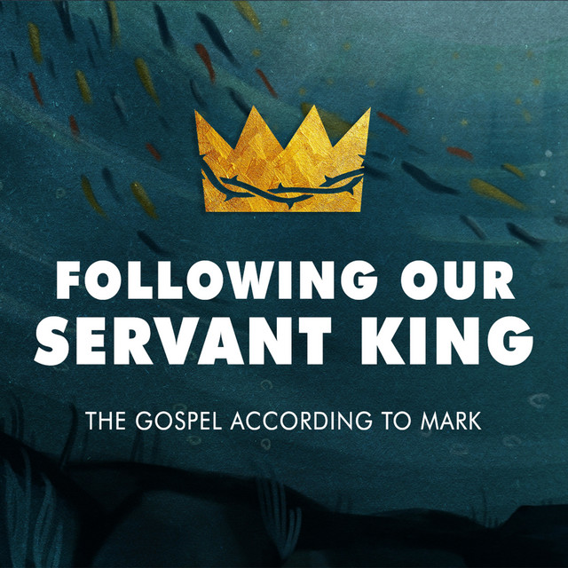 Following Our Servant King | Podcast on Spotify