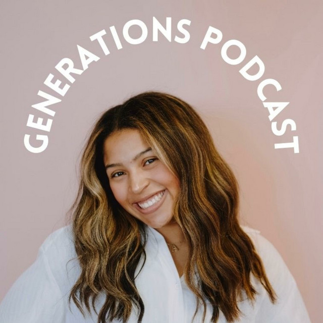 GENERATIONS PODCAST | Podcast on Spotify