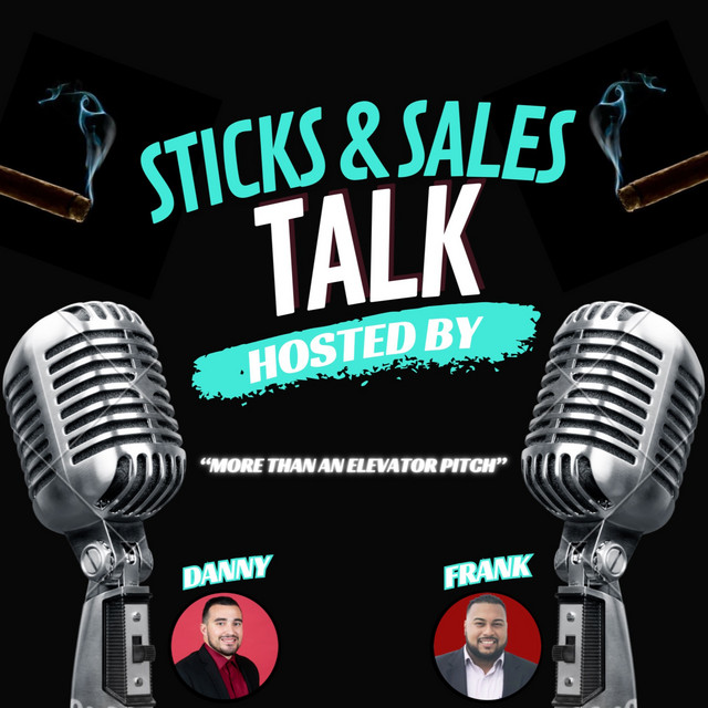 Sticks and Sales Talk with Frank and Danny | Podcast on Spotify