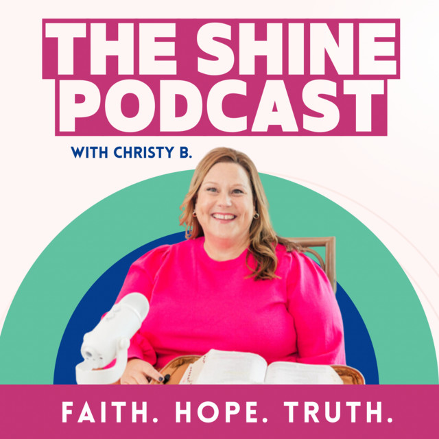 The Shine Podcast With Christy B. | Podcast on Spotify