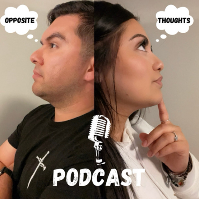 Opposite Thoughts | Podcast on Spotify