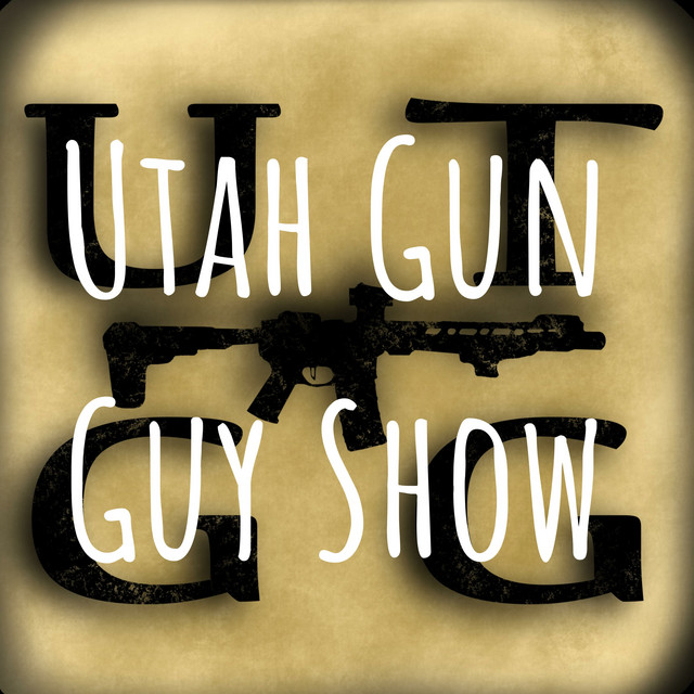 Utah Gun Guy Show | Podcast on Spotify