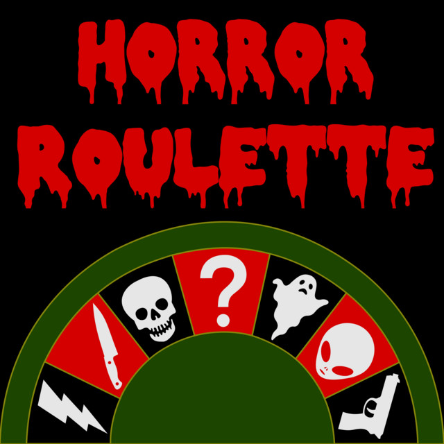 Horror Roulette | Podcast on Spotify