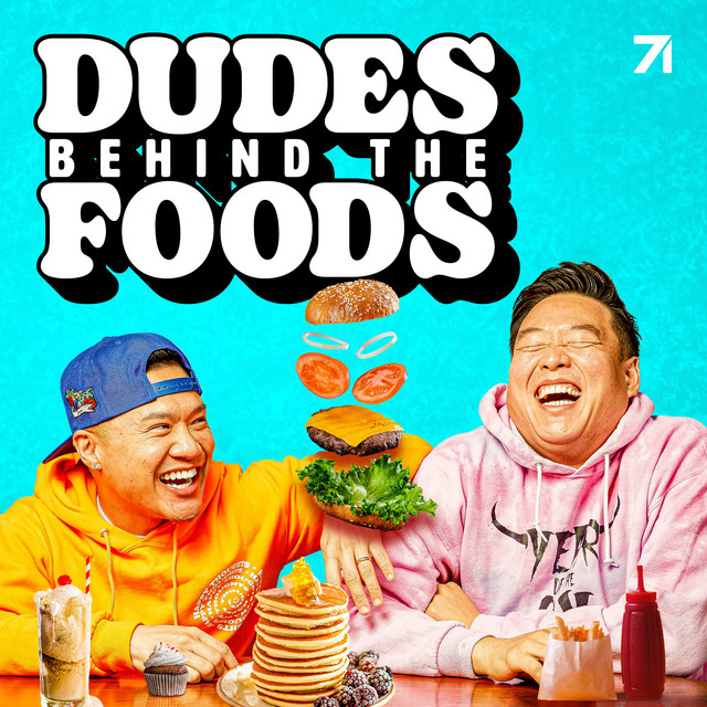 Dudes Behind the Foods with Tim Chantarangsu and David So | Podcast on ...