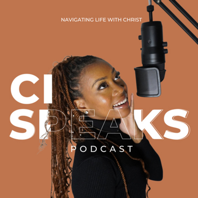 Ci Speaks ™ | Podcast on Spotify