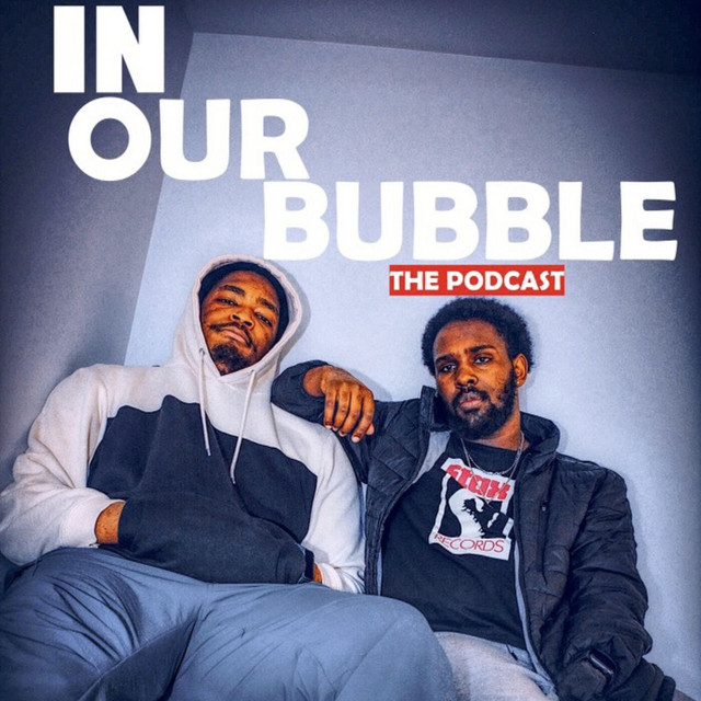 In Our Bubble Podcast | Podcast on Spotify