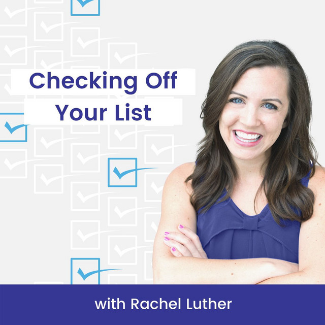 Checking Off Your List with Rachel Luther | Podcast on Spotify
