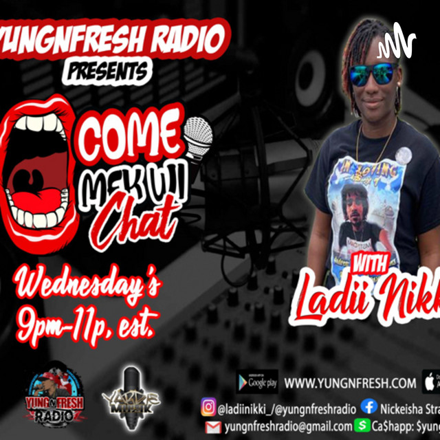 COME MEK WI CHAT WITH LADII NIKKI | Podcast on Spotify