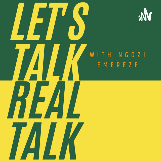 Let's Talk Real Talk | Podcast on Spotify