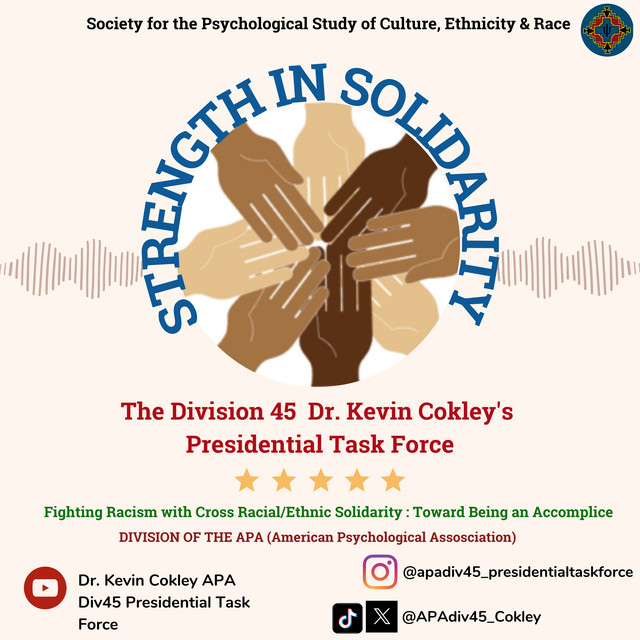 STRENGTH IN SOLIDARITY : APA Division 45 [Dr. Kevin Cokley's ...