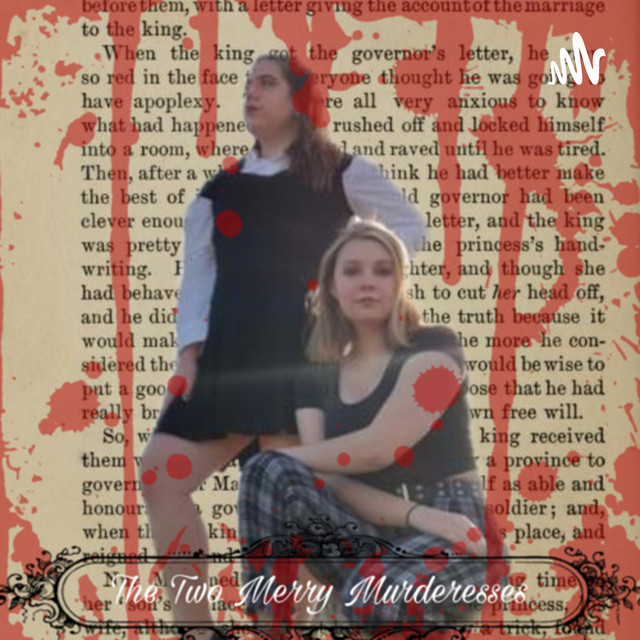 The Two Merry Murderesses | Podcast on Spotify