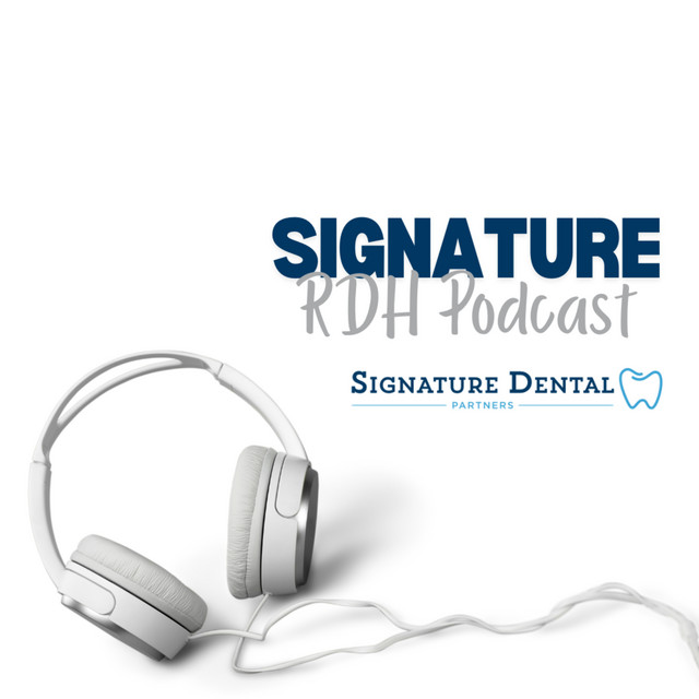Signature RDH Podcast | Podcast on Spotify