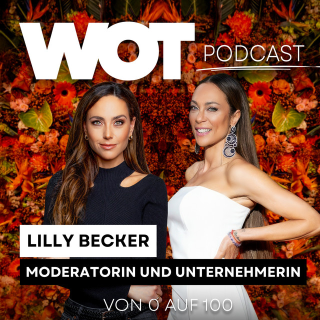 Lilly Becker: Schluss mit dem Schubladendenken - WOT Podcast - von 0 ...