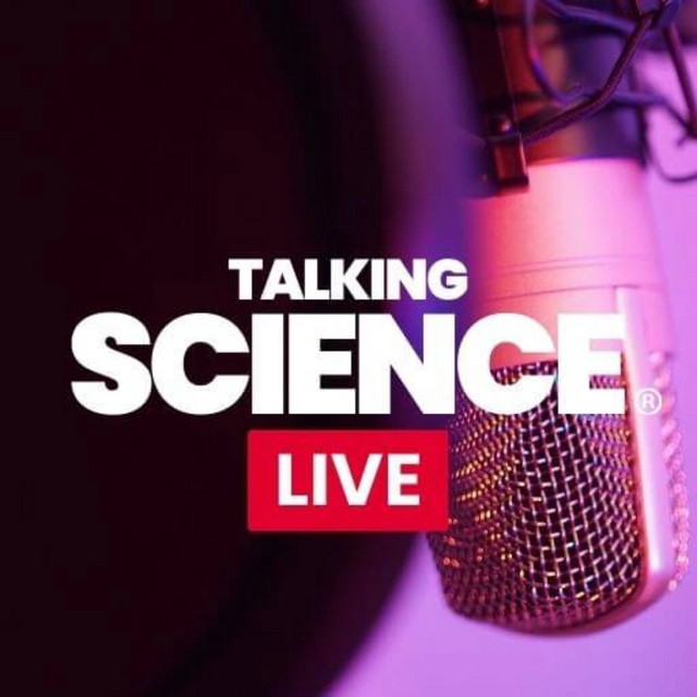 Talking Science® Live | Podcast on Spotify