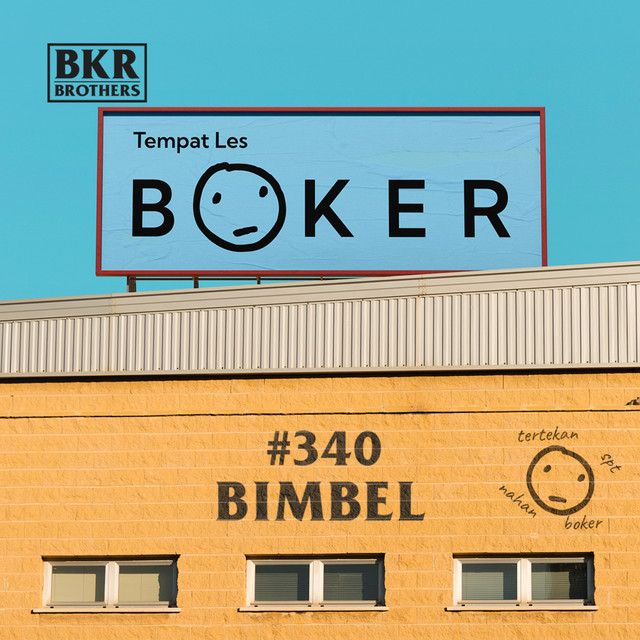 #340 Bimbel - BKR Brothers | Podcast on Spotify