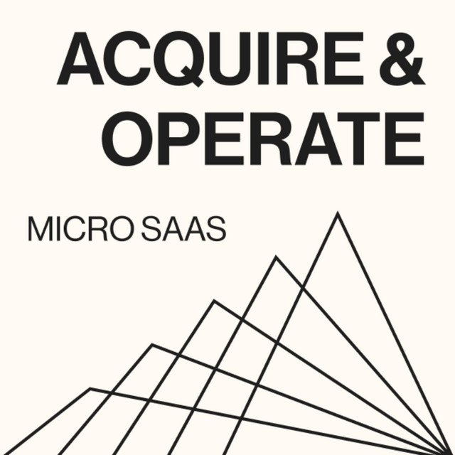 Acquire & Operate - Micro SaaS | Podcast on Spotify