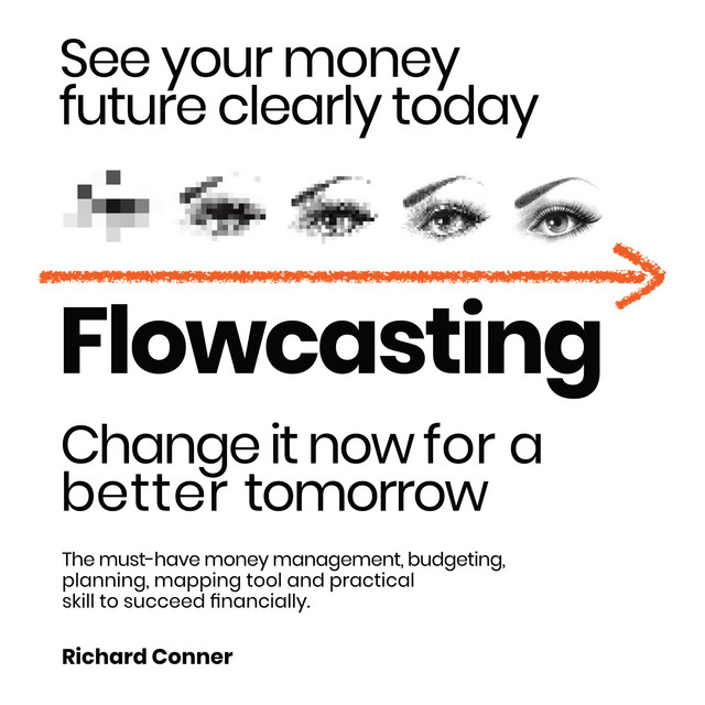 Flowcasting • See Your Money Future Clearly Today • Change It Now for a ...