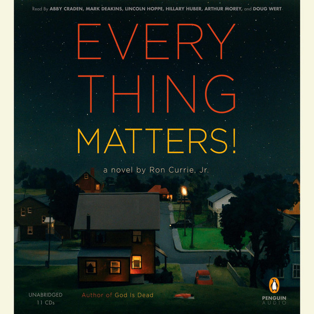 Everything Matters!: A Novel | Audiobook on Spotify