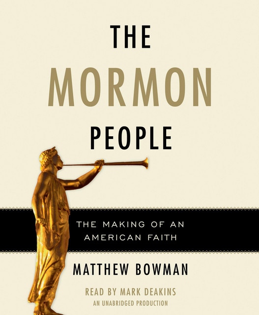 The Mormon People: The Making of an American Faith | Audiobook on Spotify