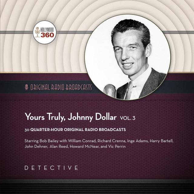 Yours Truly, Johnny Dollar, Vol. 3 | Audiobook on Spotify