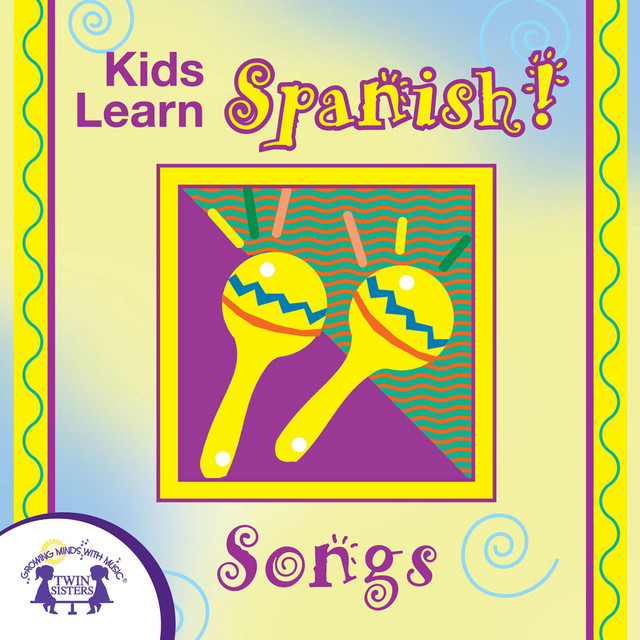 Kids Learn Spanish! Songs | Audiobook on Spotify
