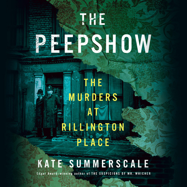 The Peepshow: The Murders at Rillington Place | Audiobook on Spotify