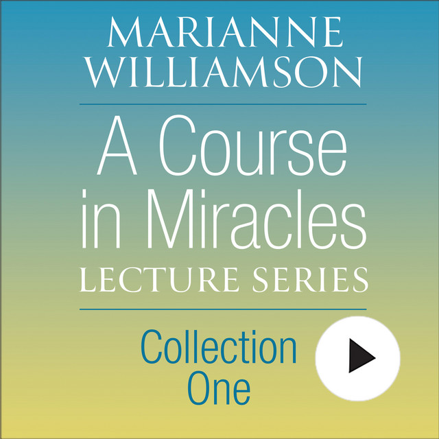 A Course in Miracles Lecture Series, Collection One | Audiobook on Spotify