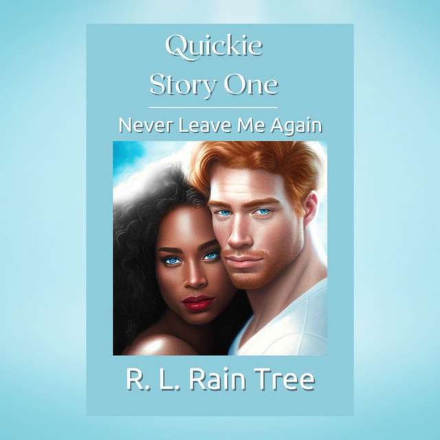 Quickie Story One: Never Leave Me Again | Audiobook on Spotify