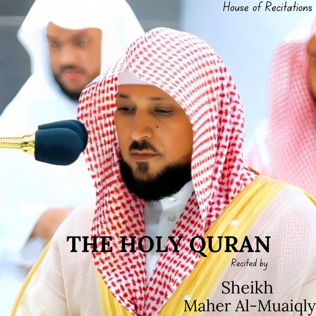 The Holy Quran - Sheikh Maher Al-Muaiqly | Audiobook on Spotify