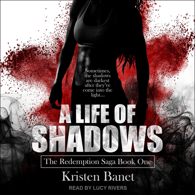 A Life Of Shadows: The Redemption Saga, Book 1 | Audiobook on Spotify