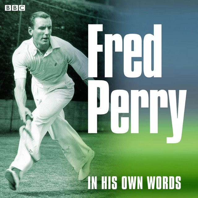 Fred Perry In His Own Words | Audiobook on Spotify
