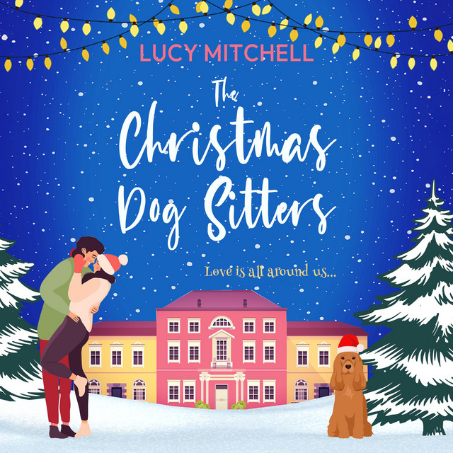 The Christmas Dog Sitters Audiobook On Spotify