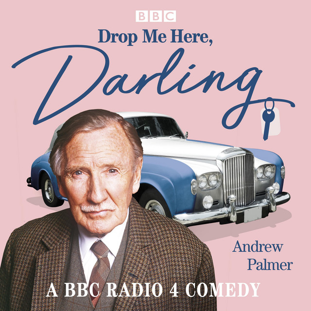 Drop Me Here, Darling: A BBC Radio 4 comedy drama | Audiobook on Spotify