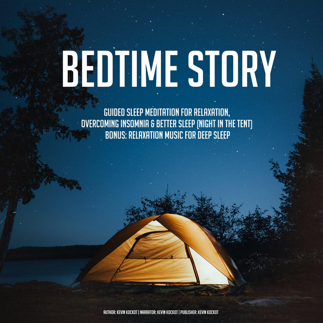 Bedtime Story: Guided Sleep Meditation For Relaxation, Overcoming ...