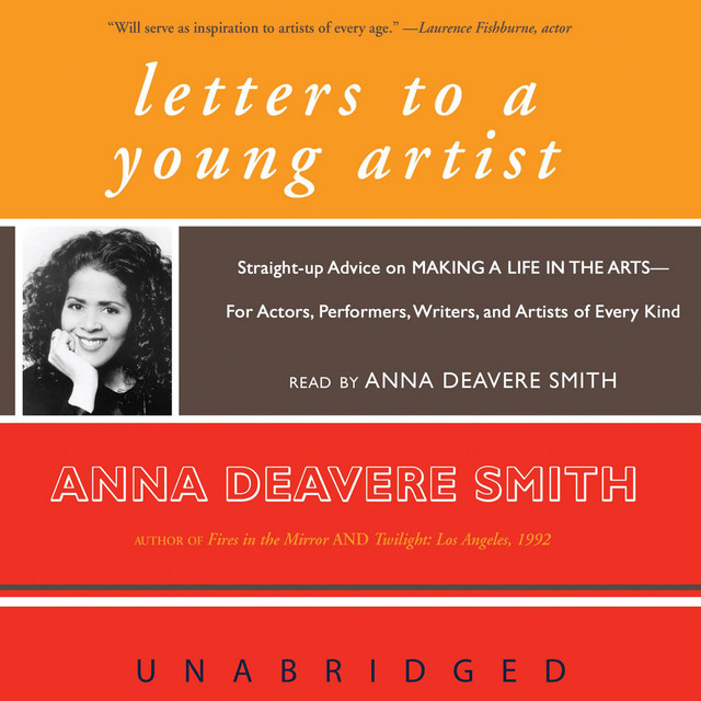 Letters to a Young Artist: Straight-up Advice on Making a Life in the ...