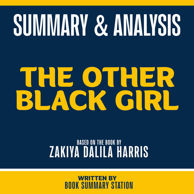 Summary & Analysis - The Other Black Girl: Based On The Book By Zakiya ...