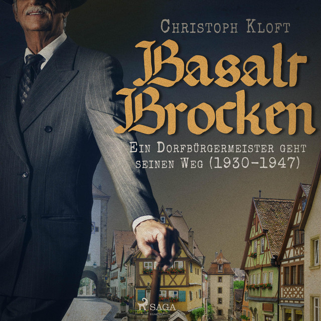 Basalt Brocken Ein Dorfbürgermeister Geht Seinen Weg 19301947 4876