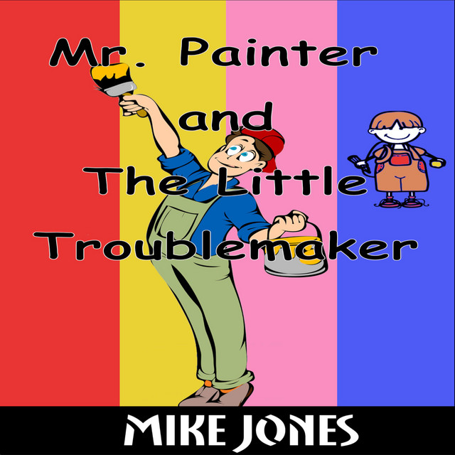 Mr. Painter and the Little Troublemaker | Audiobook on Spotify