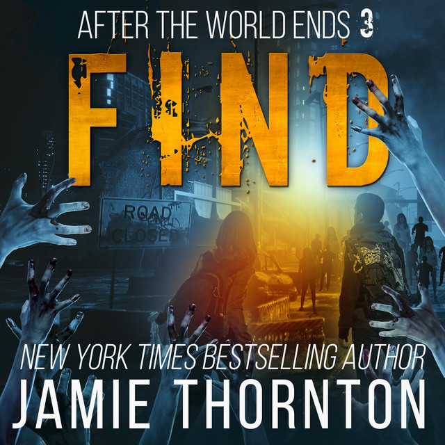 After The World Ends: Find (Book 3): A Zombies Are Human novel ...