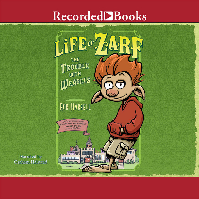 Life of Zarf: The Trouble with Weasels | Audiobook on Spotify
