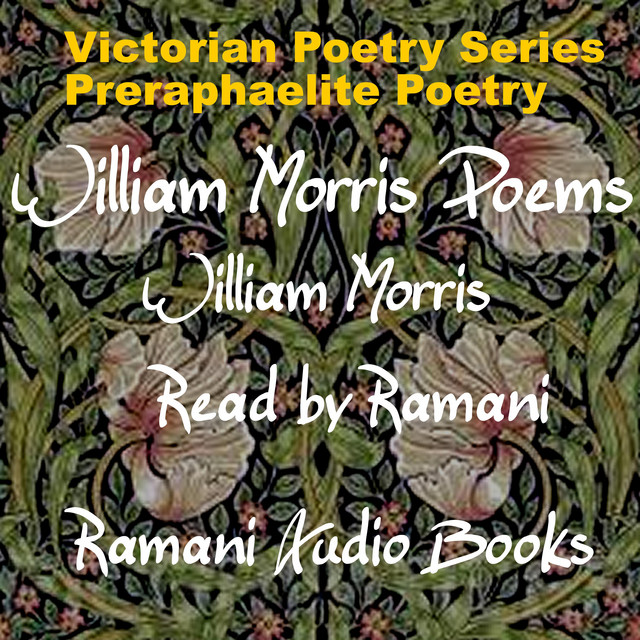 William Morris Poems | Audiobook on Spotify