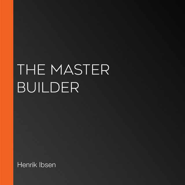 The Master Builder | Audiobook on Spotify