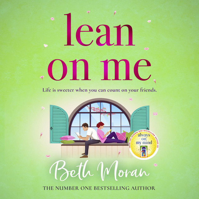 Lean On Me: An unforgettable, emotional read from NUMBER ONE BESTSELLER ...